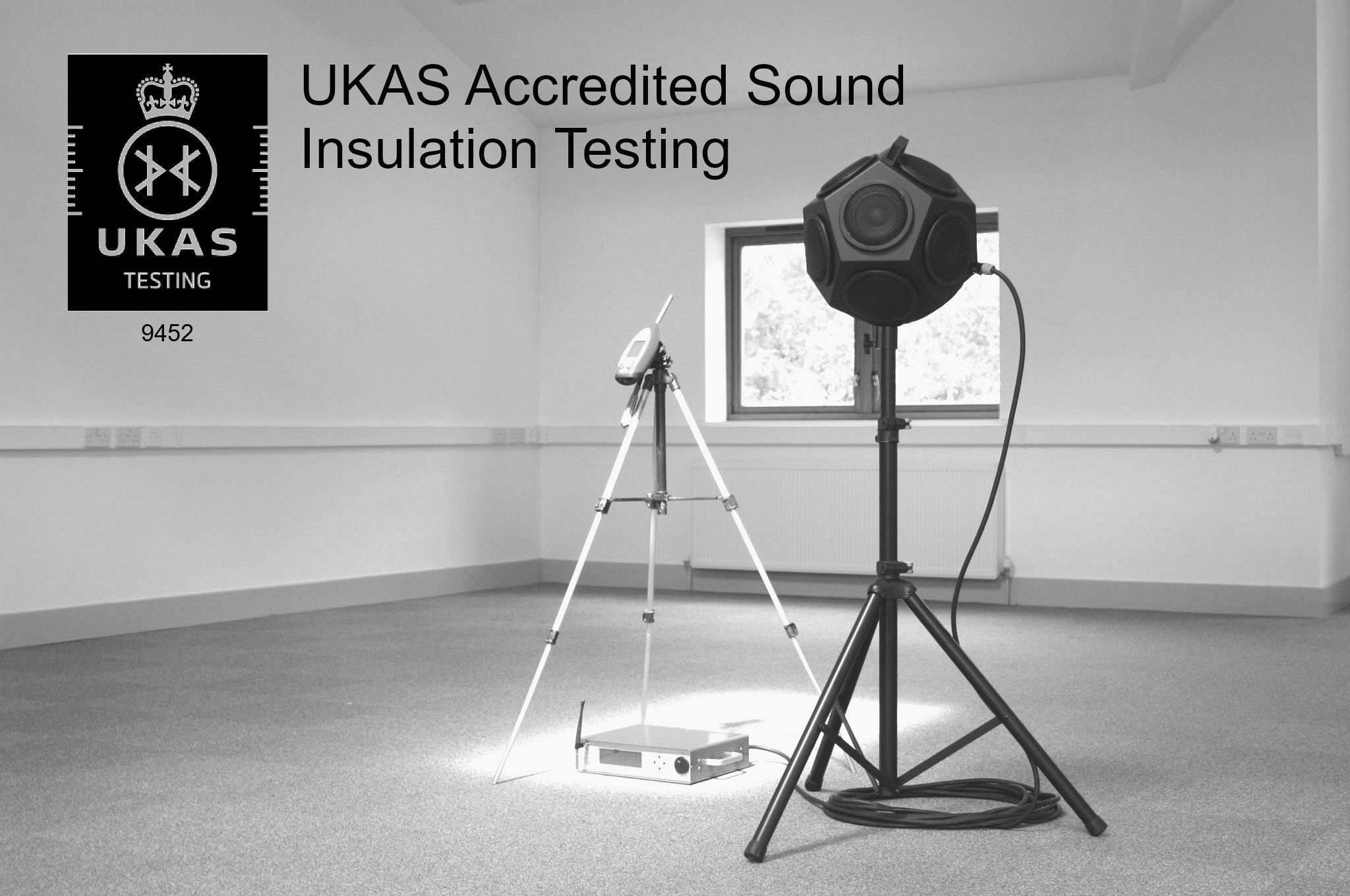 UKAS ACCREDITATION: SOUND INSULATION TESTING FOR PART E OF THE BUILDING ...